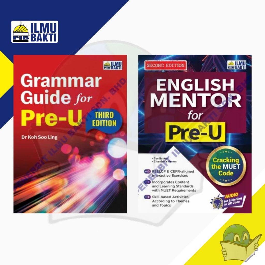 Grammar Guide for Pre-U (3rd Edition) / English Mentor for Pre-U (2nd Edition) [Ilmu Bakti ...