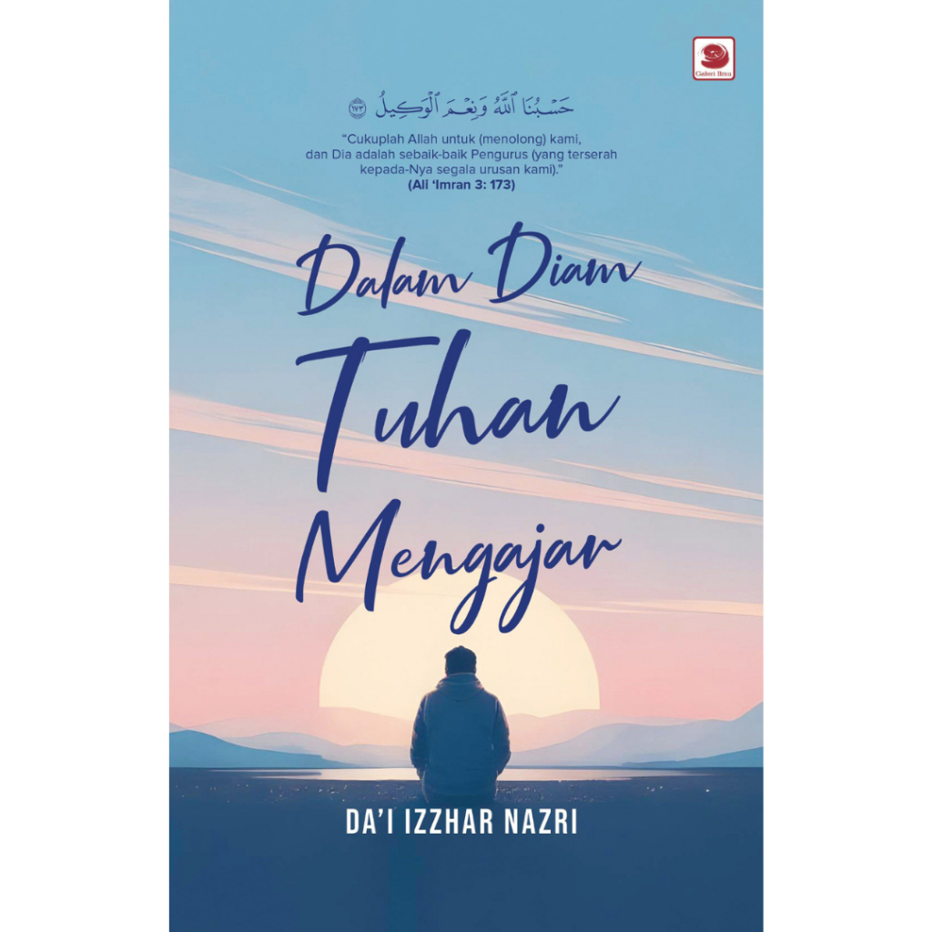 Galeri Ilmu - Dalam Diam Tuhan Mengajar Da’i Izzhar Nazri (2025) buku ...