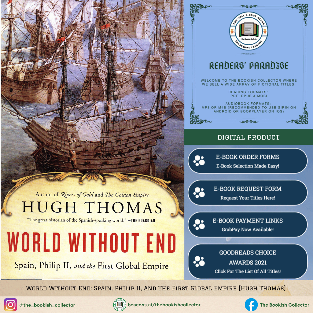 World Without End: Spain, Philip II, And The First Global Empire [Hugh ...