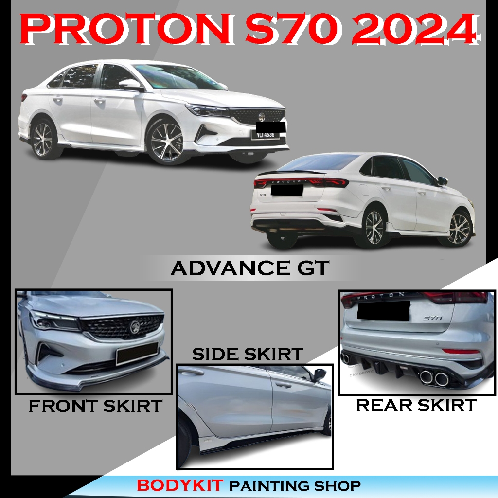 PROTON S70 2024 ADVANCE GT STYLE FULL SET SKIRTING (FRONT SKIRT, SIDE ...
