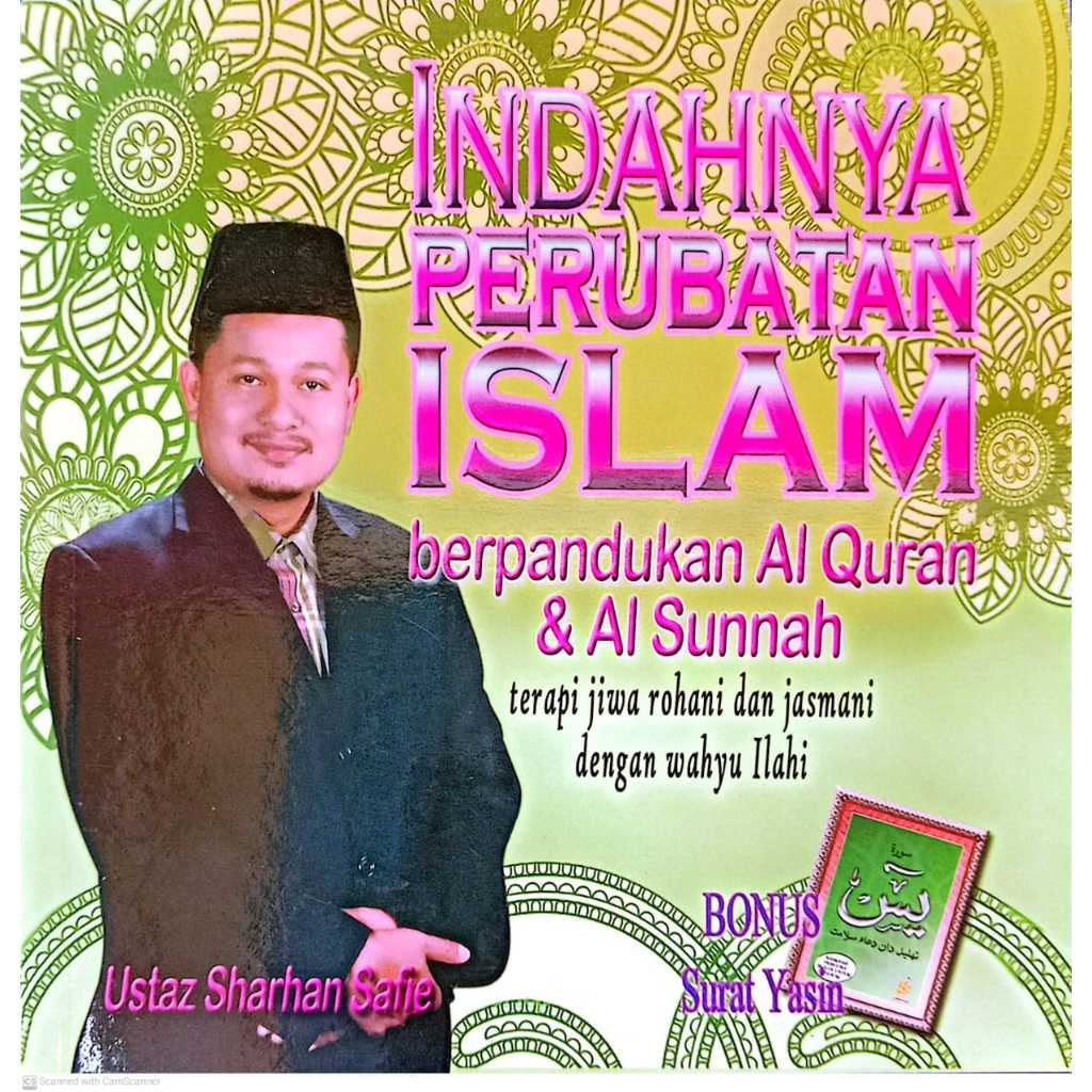 INDAHNYA PERUBATAN ISLAM Berpandukan Al-Quran & Al-Sunnah, Terapi Jiwa ...