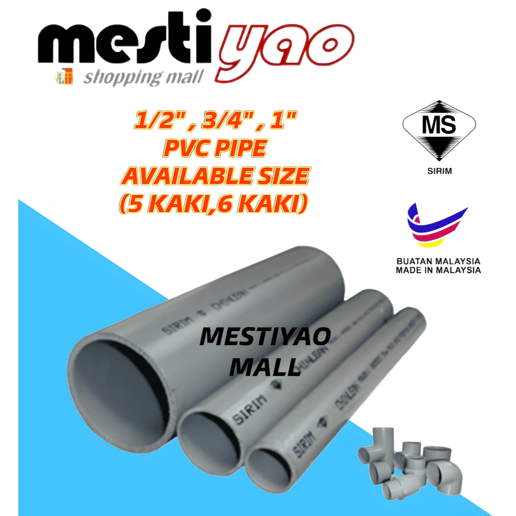 (SELL WITH FEET) 1/2",3/4",1" 5-6 FEET PVC PIPE SIRIM/PVC PIPE KELABU ...