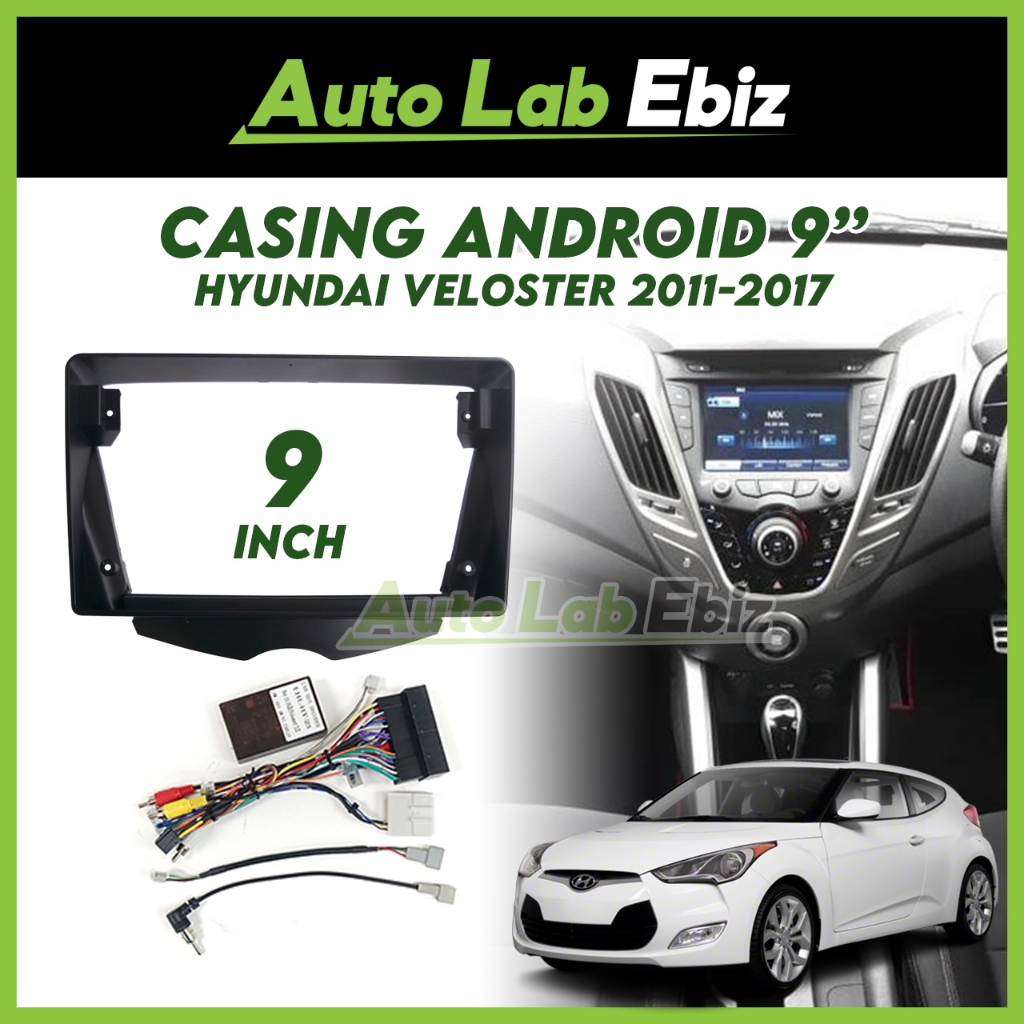 Hyundai Veloster 2011-2017 Android Player Casing 9" inch with Socket ...