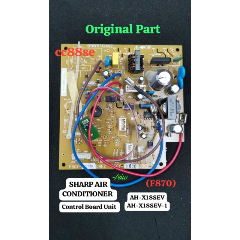 SHARP AIR CONDITIONER CONTROL BOARD UNIT MAIN BOARD PCB AH-X18SEV1 AH-X18SEV-1 (F870) ORIGINAL ...