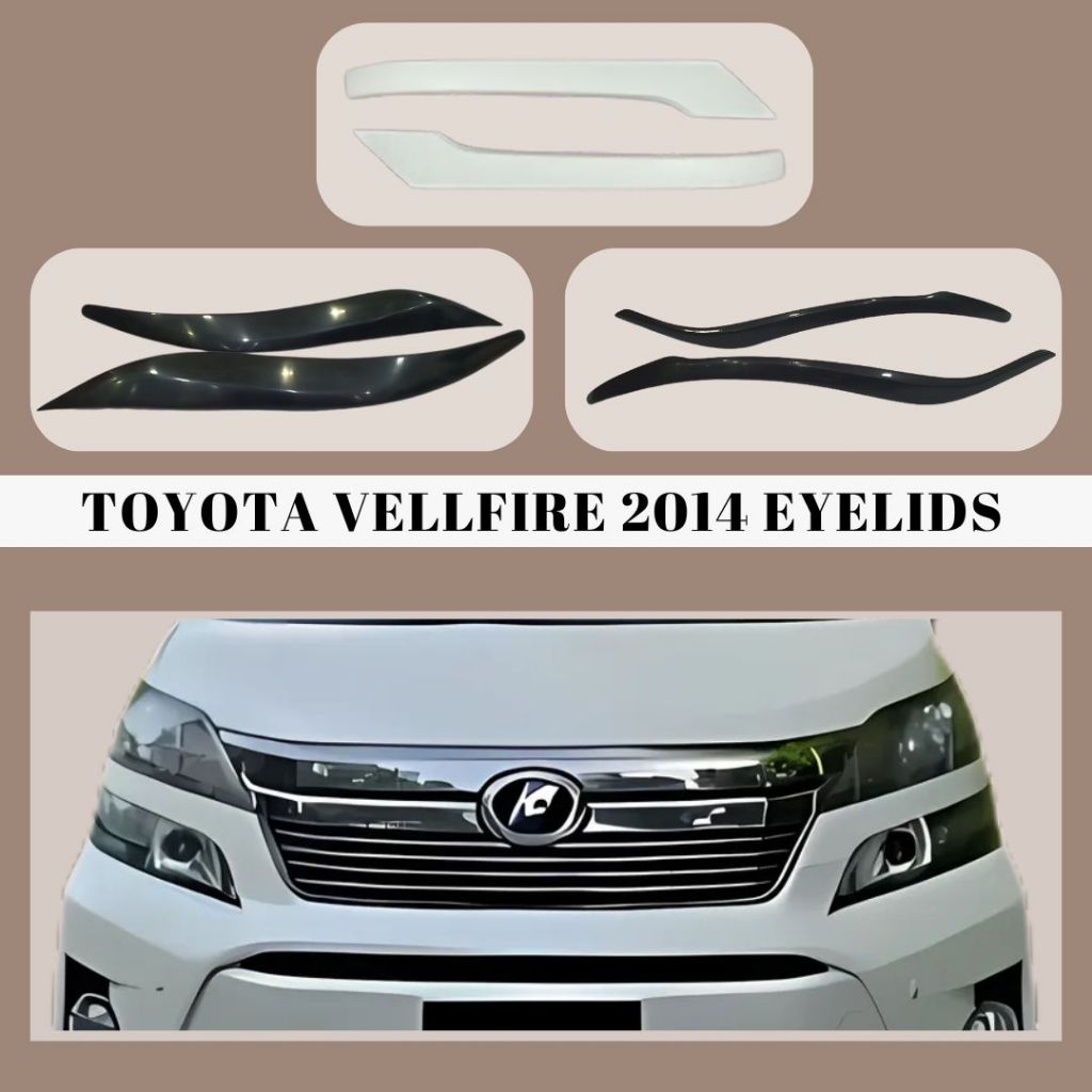 TOYOTA VELLFIRE AH20 AH 20 ANH20 ANH 20 Eye Lids | Shopee Malaysia