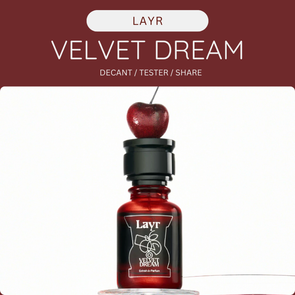 [DECANT] Layr - Velvet Dream | Trial Decant 3 ml & 5 ml Eau de Parfum ...