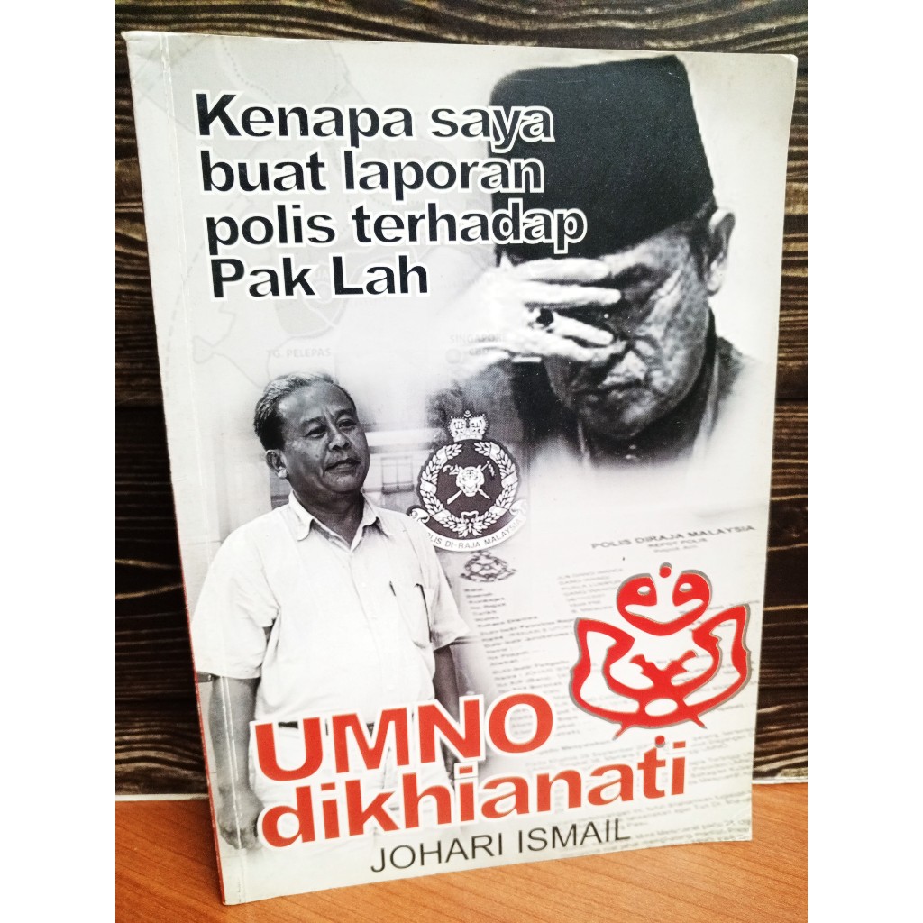 Kenapa Saya Buat Laporan Polis Terhadap Pak Lah - UMNO Dikhianati ...
