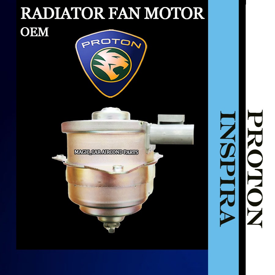 PROTON INSPIRA OEM NEW RADIATOR FAN MOTOR (CAR AIR CONDITIONING ...