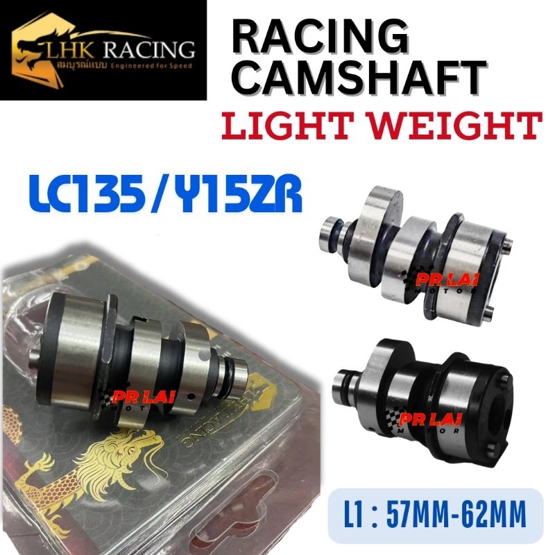 LHK Racing Camshaft Light Weight LC135 Y15ZR Stage 1 LC Y15 57mm-62mm ...