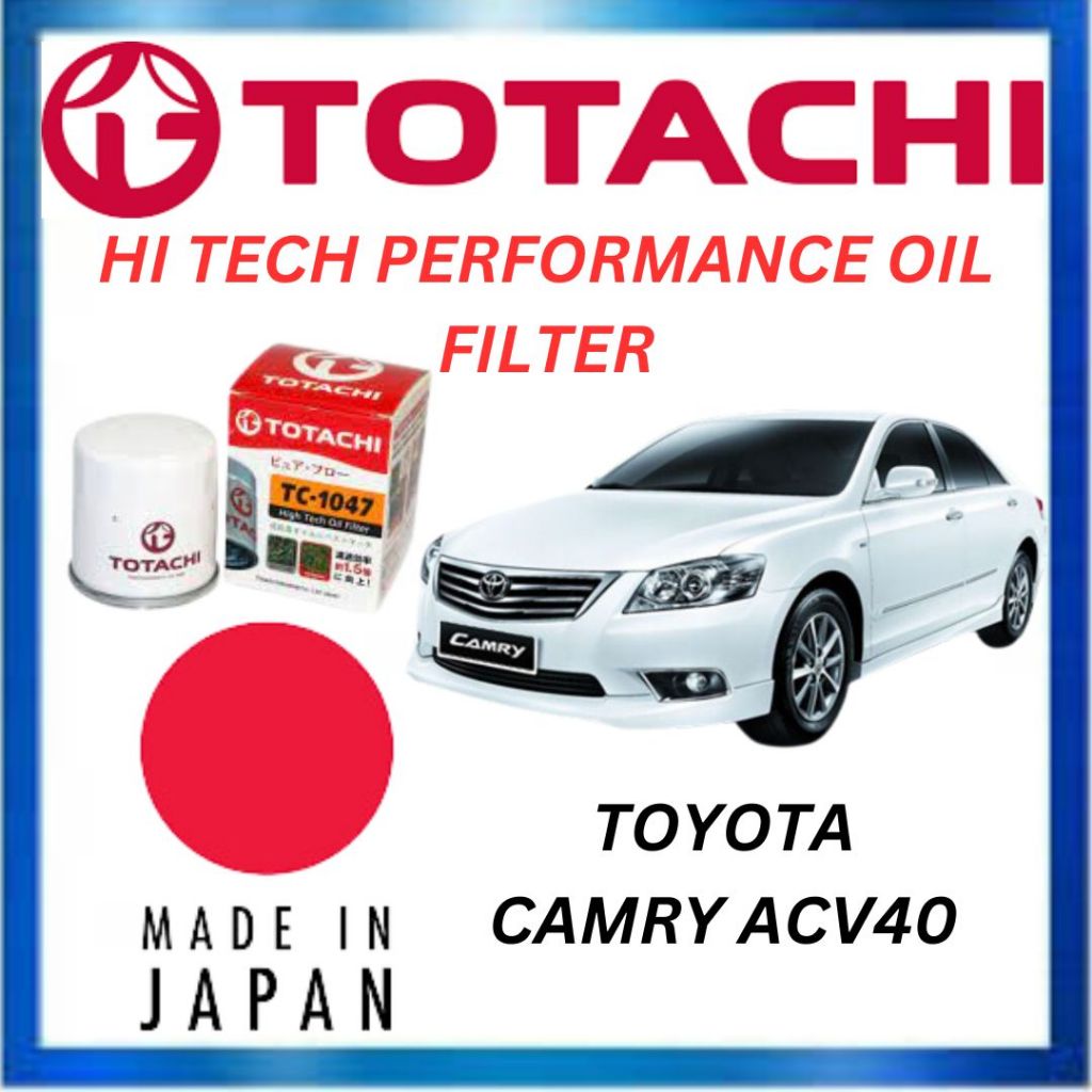 TOYOTA CAMRY ACV40 2.4 - TOTACHI OIL FILTER HIGH TECH PERFORMANCE ...