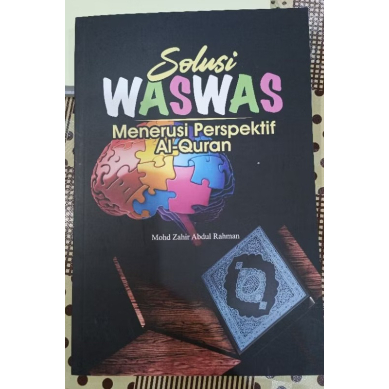 Solusi Waswas menerusi Perspektif al-Quran. Mohd Zahir Abdul Rahman ...