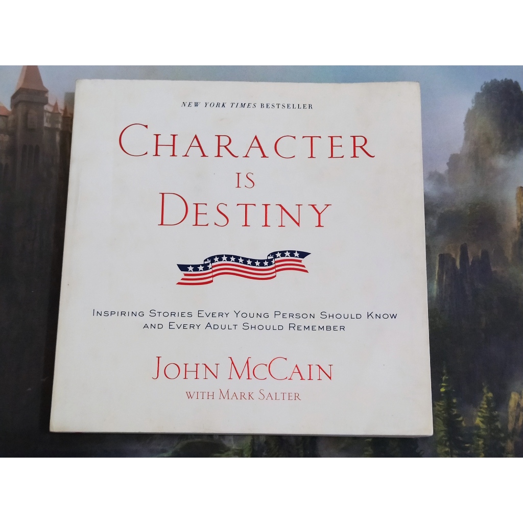 Character Is Destiny (Inspirational Book by John McCain) | Shopee Malaysia