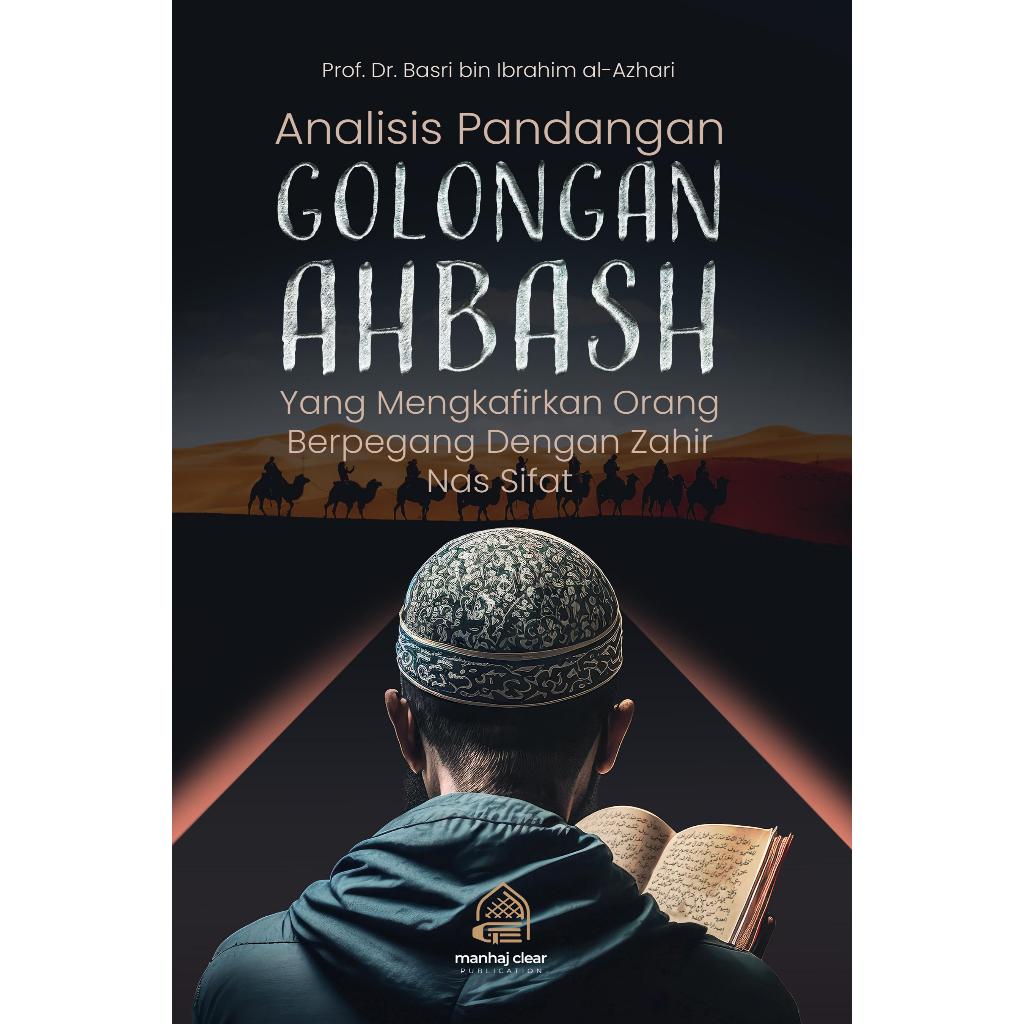 Analisis Pandangan Golongan Ahbash Yang Mengkafirkan Orang Berpegang ...