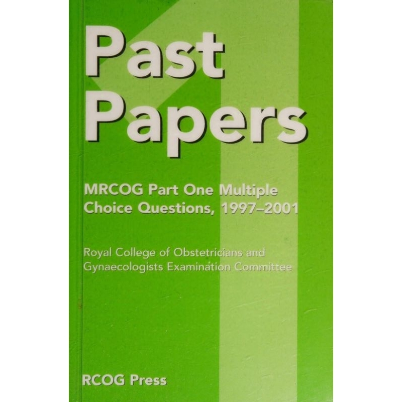 Past Papers: MRCOG Part One Multiple Choice Questions 1997-2001 ...