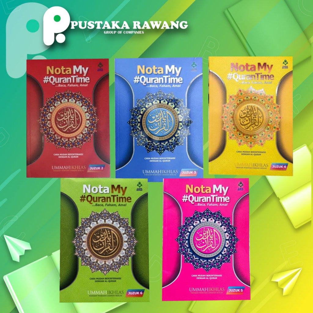 KARYA BESTARI Siri Nota My #QURANTIME: Juzuk 2,3, 4, 5 & 6 Yayasan ...