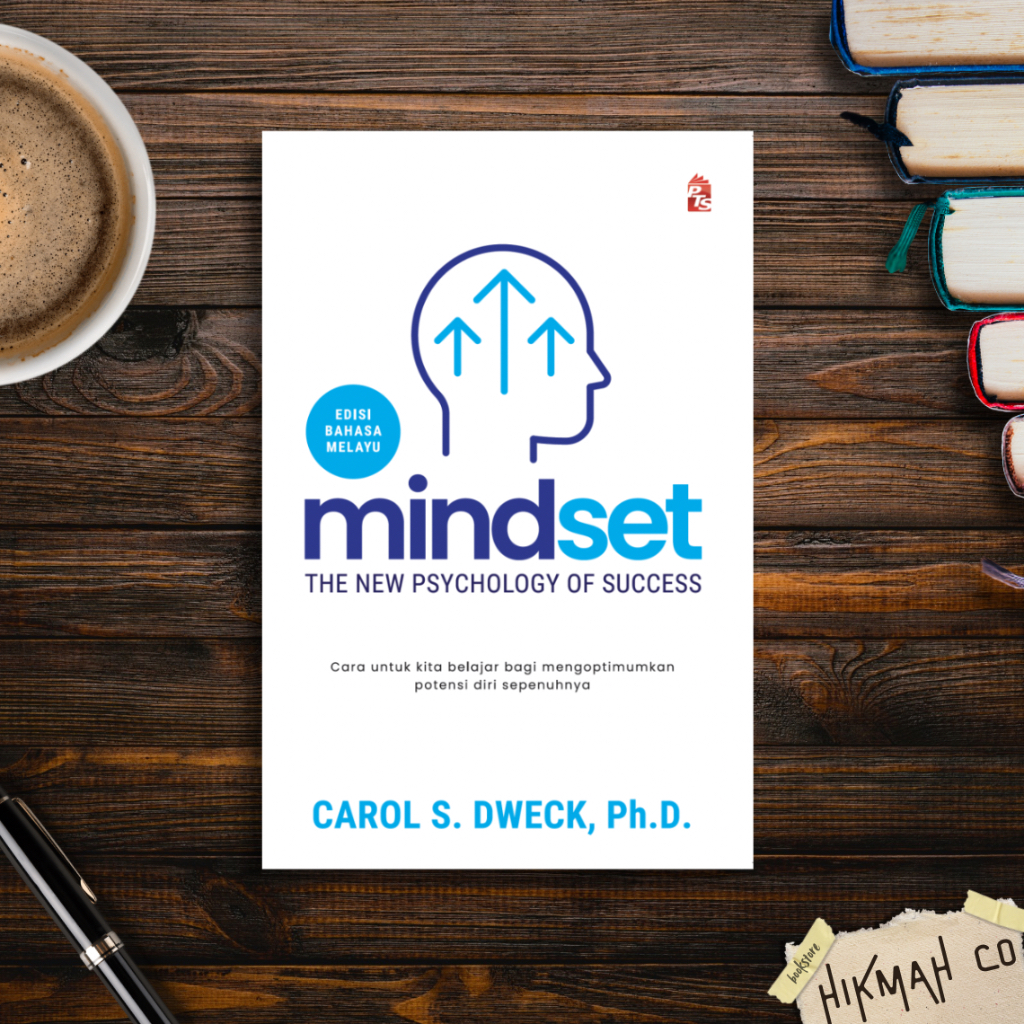 Mindset: The New Psychology of Success. Edisi Bahasa Melayu. Penulis ...
