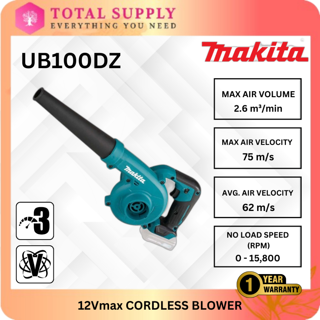 MAKITA UB100 | UB100DZ 12Vmax CORDLESS BLOWER - 1 YEAR WARRANTY | Shopee Malaysia