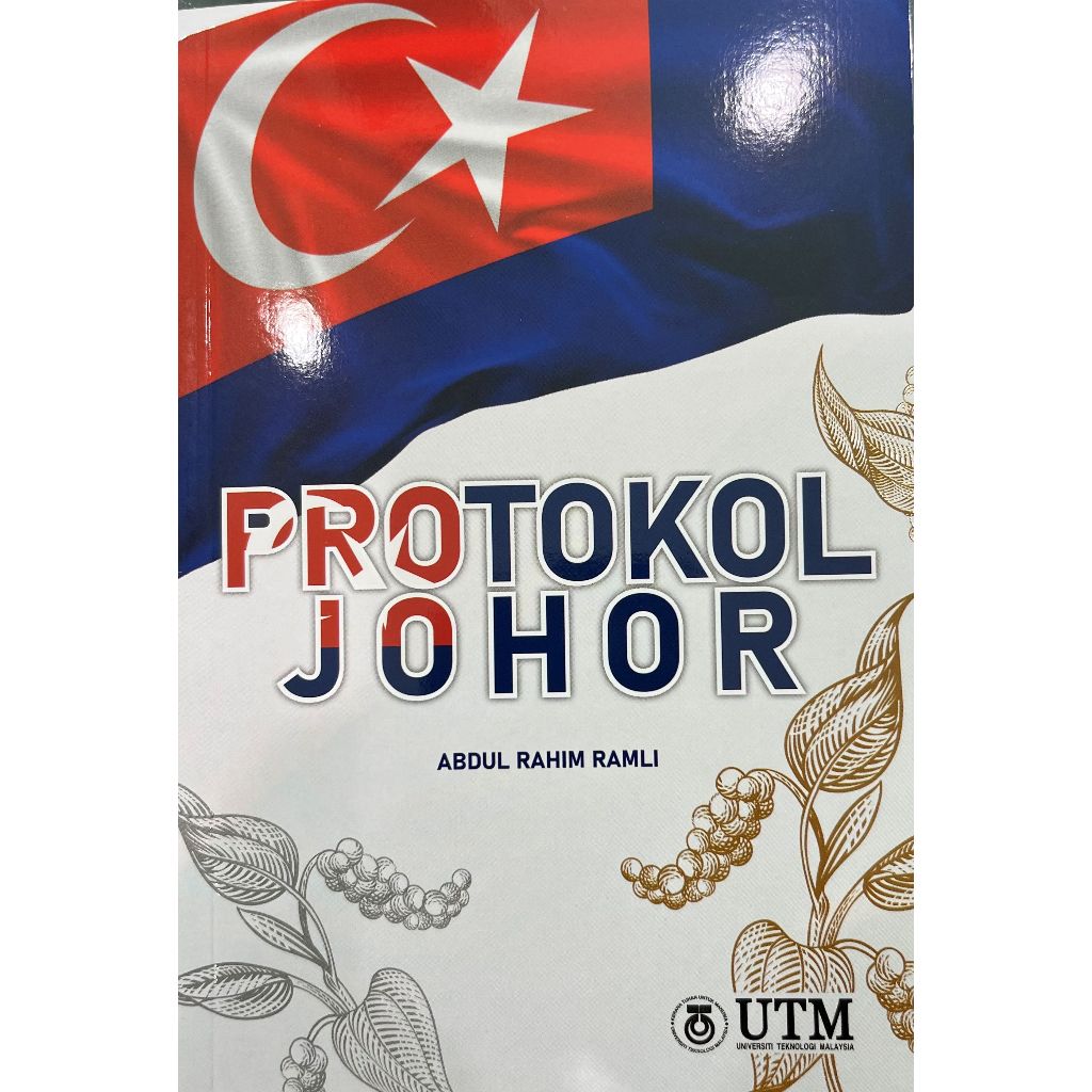 Protokol Johor (versi Kulit Lembut) | Abdul Rahim Ramli (Buku Anda | UTM Press) | Shopee Malaysia