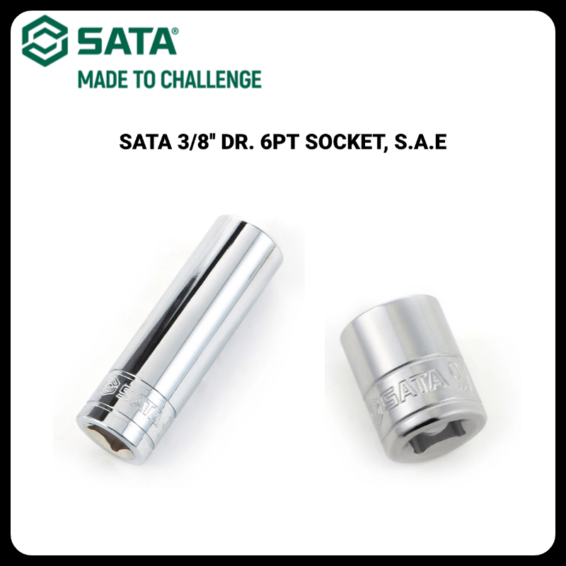SATA 3/8'' DR. 6PT SOCKET, S.A.E SATA 3/8'' DR. 6PT DEEP SOCKET, S.A.E ...