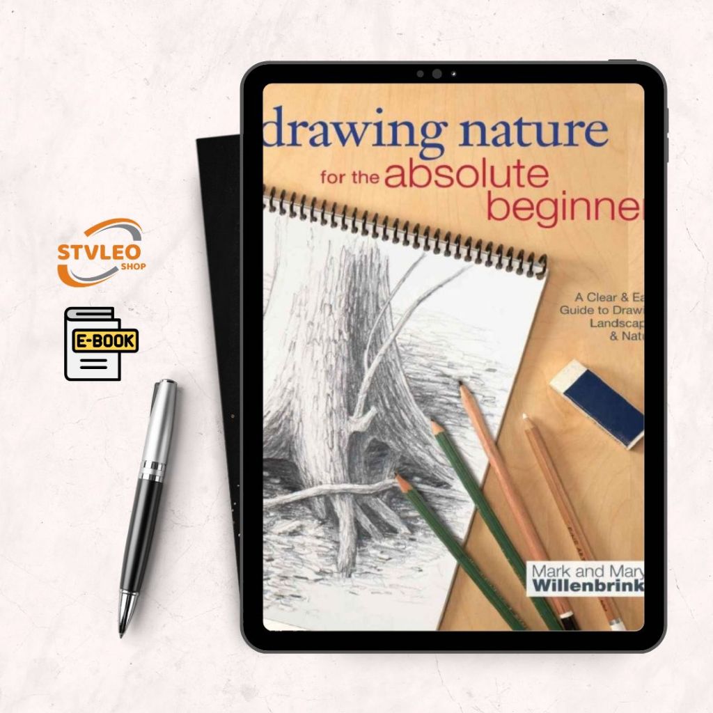 Drawing Nature for the Absolute Beginner: A Clear & Easy Guide to ...