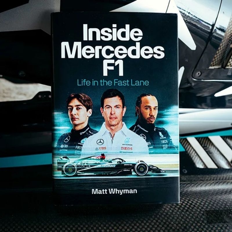 Inside Mercedes F1 by Matt Whyman - The exclusive, must-read story of ...