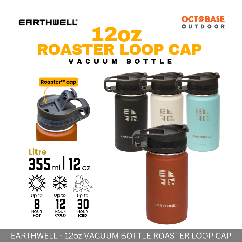 EARTHWELL - 12OZ ( 355ML ) VACUUM BOTTLE ROASTER LOOP CAP HOT & COLD ...