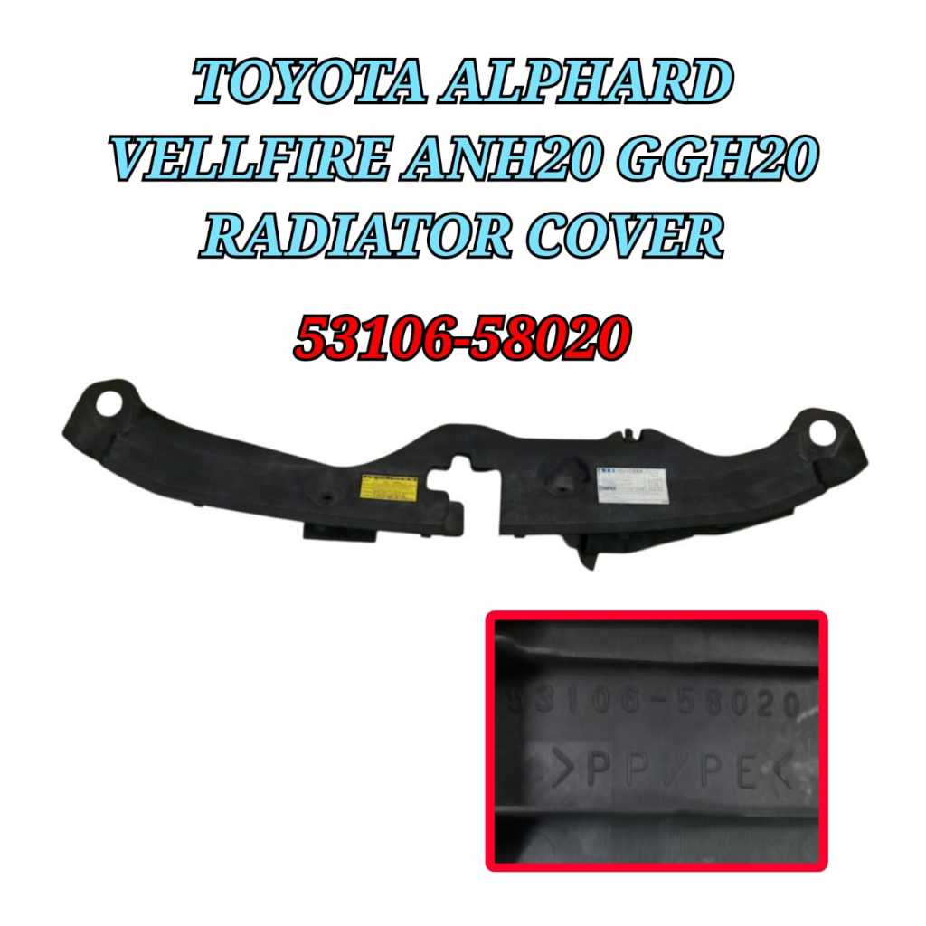 Radiator Cover / Penutup Radiator Toyota Alphard Vellfire 53106-58020 ...