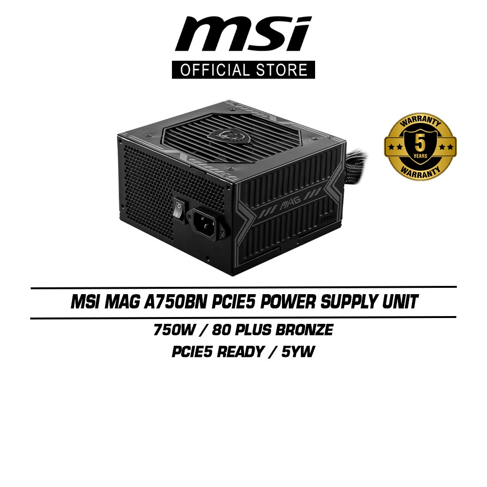 MSI MAG A750BN PCIE5 Power Supply Unit (ATX/750W/PCIE5 Ready/80 Plus ...