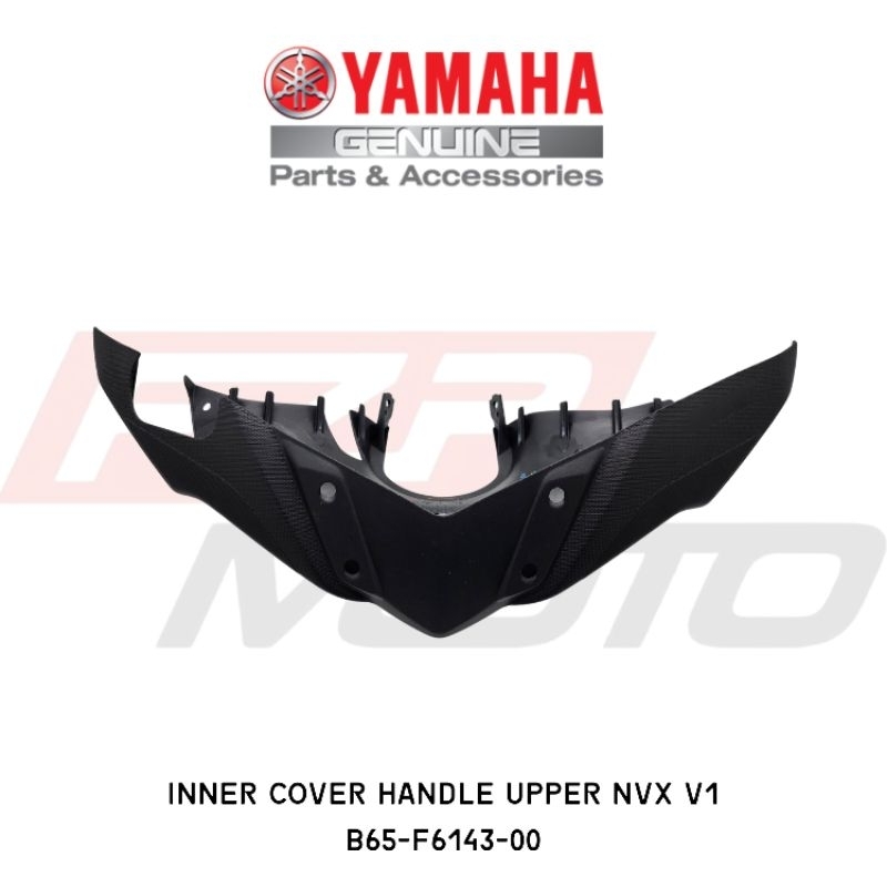 INNER COVER HANDLE UPPER 1 YAMAHA NVX V1 B63-F6143-00 100% ORIGINAL ...