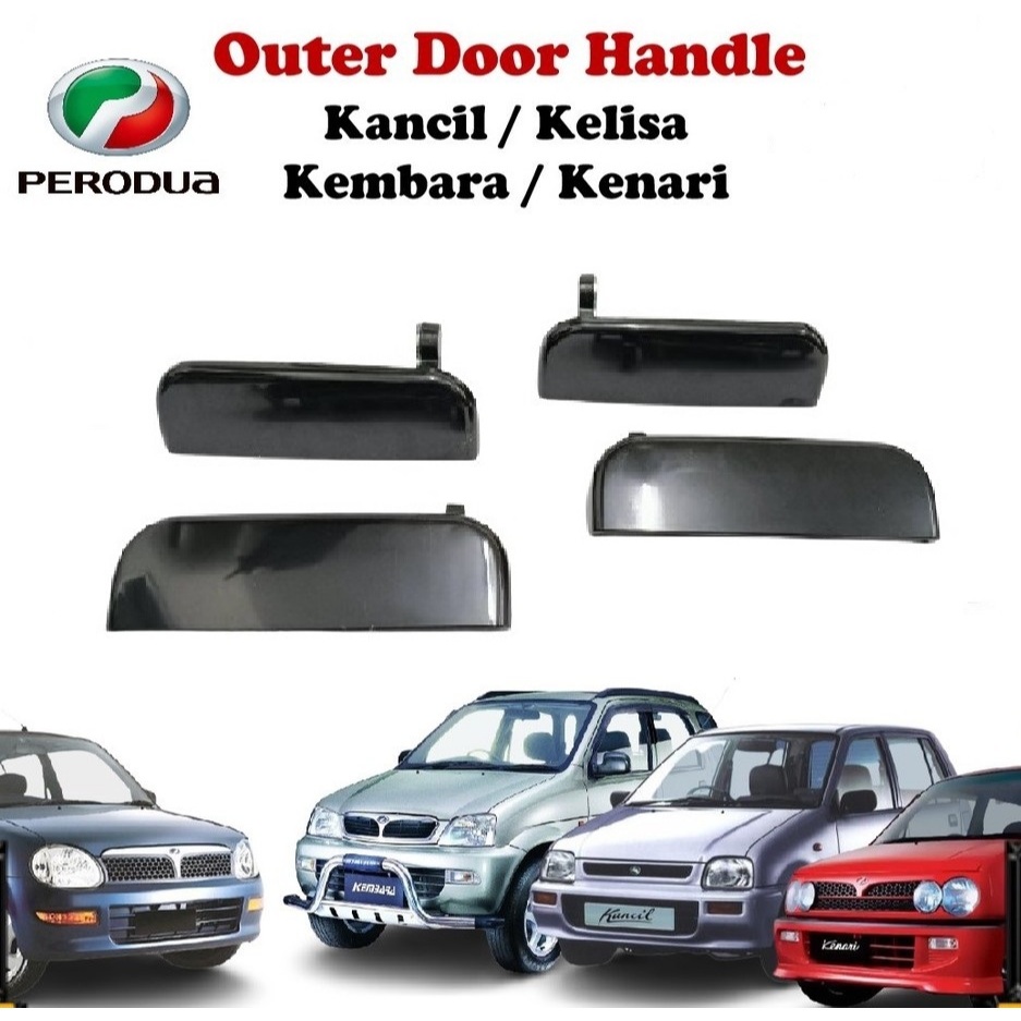 PERODUA KANCIL KELISA KEMBARA KENARI DOOR OUTER HANDLE/PEMEGANG PINTU ...