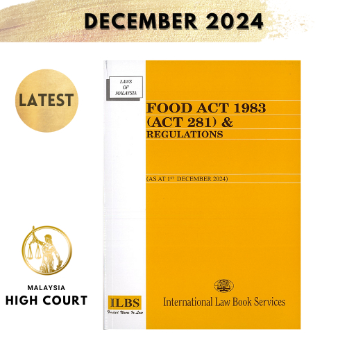 Food Act 1983 (Act 281) & Regulations [As At 1st December 2024 ...
