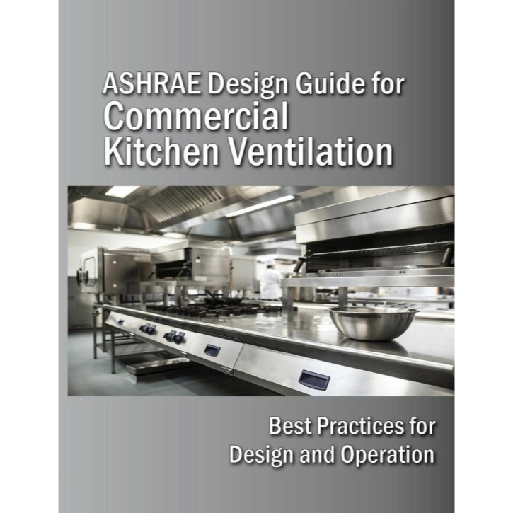 ASHRAE Design Guide for Commercial Kitchen Ventilation [Pdf][189 Pages ...