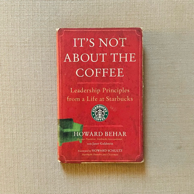 *Hardcover* It’s Not About the Coffee Leadership Principles from a Life ...
