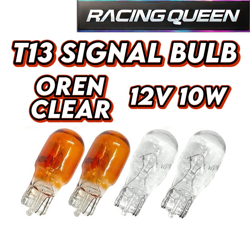 T13 SIGNAL BULB ORANGE CLEAR 12V10W MENTOL SIGNAL LAMPU KIRI KANAN ...