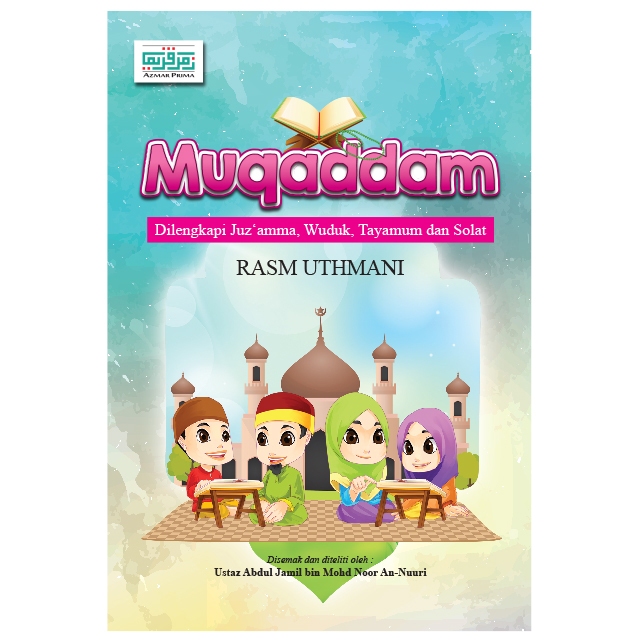 Azmar Prima Muqaddam Dilengkapi Juz‘amma, Wuduk, Tayamum dan Solat Rasm ...