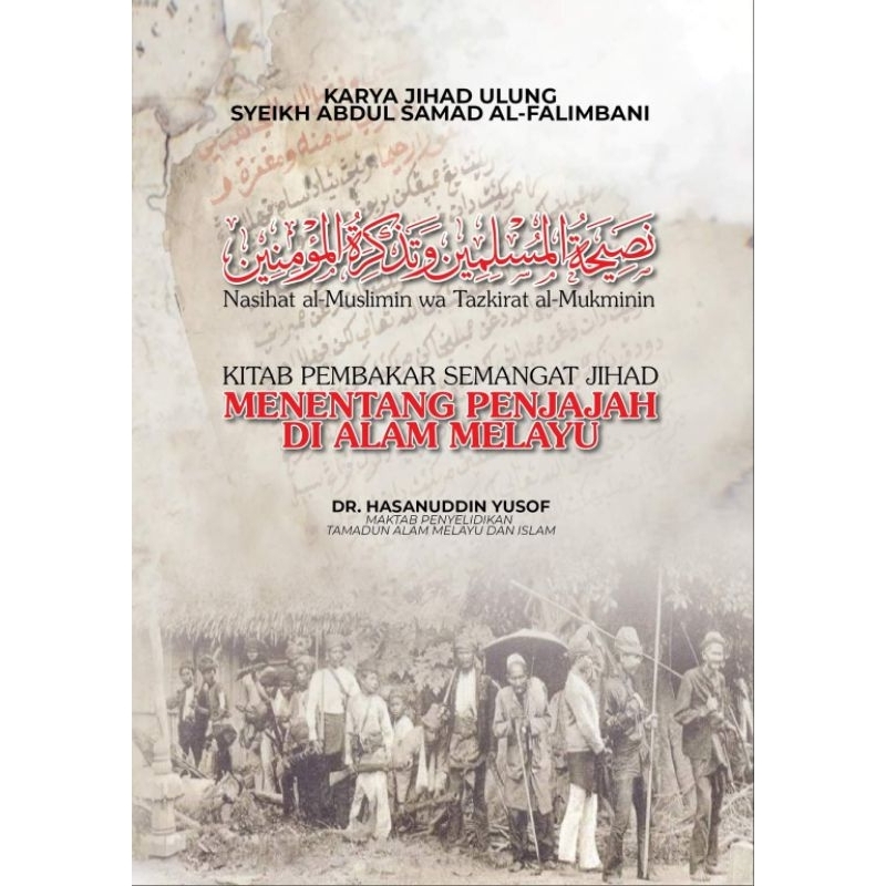 Nasihat Al-Muslimin Wa Tazkirat Al-Mukminin: Kitab Pembakar Semangat Jihad Menentang Penjajah di ...