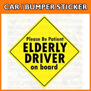 Elderly Driver - Car Sticker / Bumper Sticker / Motor Sticker / Stiker ...