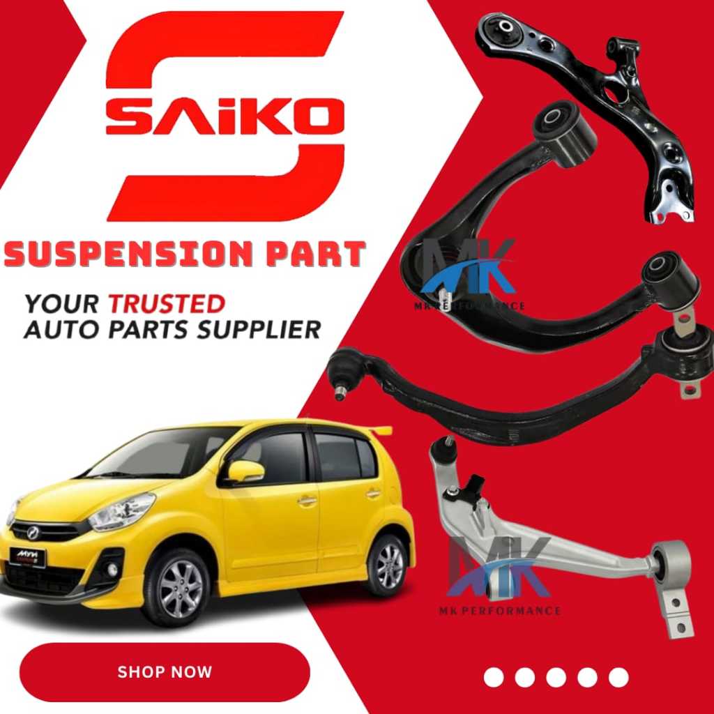 SAIKO ORIGINAL FRONT DEPAN LOWER ARM / CONTROL ARM PERODUA MYVI OLD ...