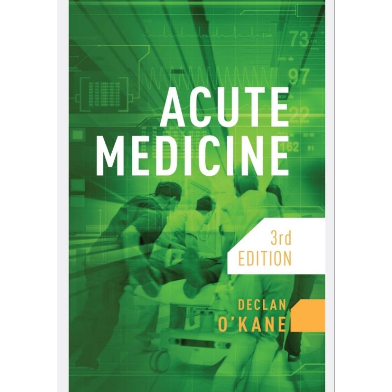 Acute Medicine 3E : Declan O'Kane | Shopee Malaysia