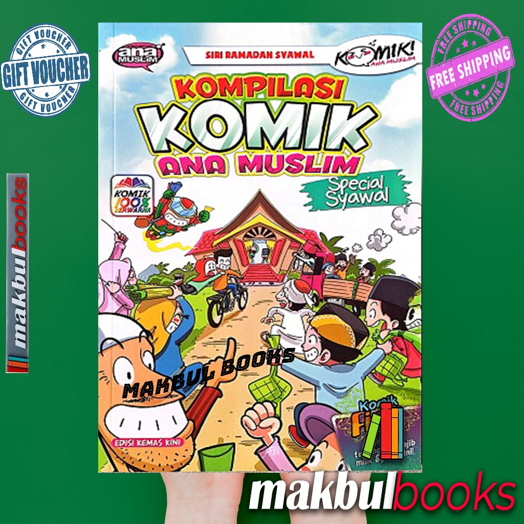 ANA MUSLIM: KOMPILASI KOMIK ANA MUSLIM: SPECIAL SYAWAL ~ EDISI KEMAS ...