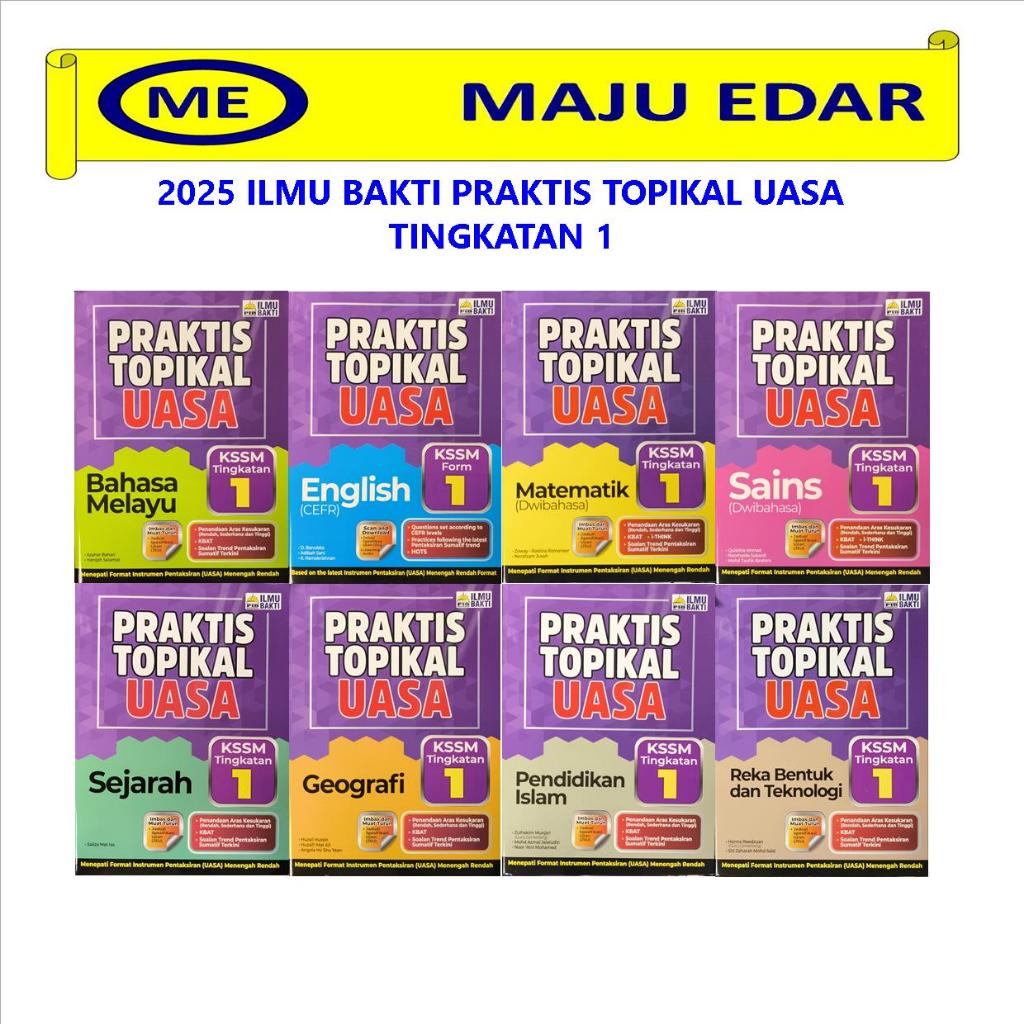 2025 ILMU BAKTI PRAKTIS TOPIKAL UASA KSSM TINGKATAN 1 BAHASA MELAYU ENGLISH MATEMATIK SAINS ...