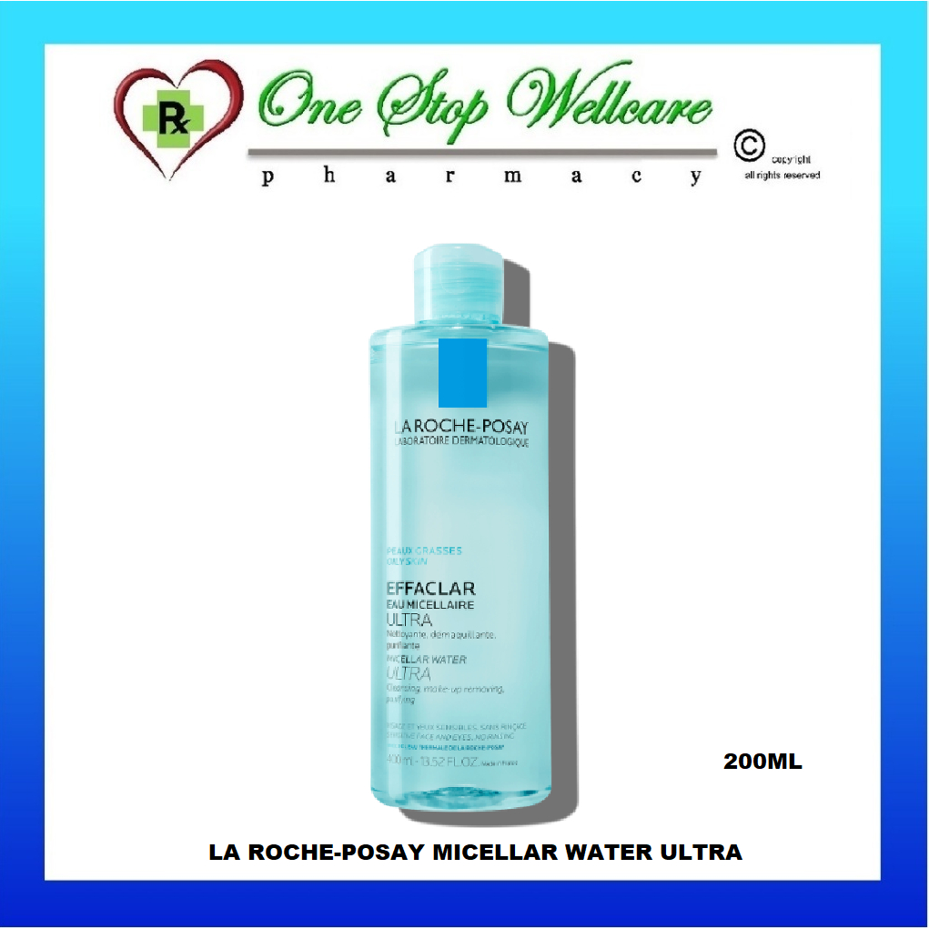 LA ROCHE-POSAY EFFACLAR ULTRA MICELLAR WATER 200ML (EXP:04/2027 ...
