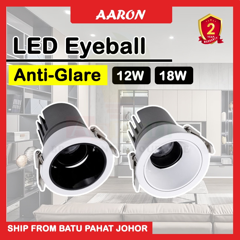 LED Eyeball 12W 18W Anti-Glare Ceiling Light Lampu Ruang Recessed Deep ...