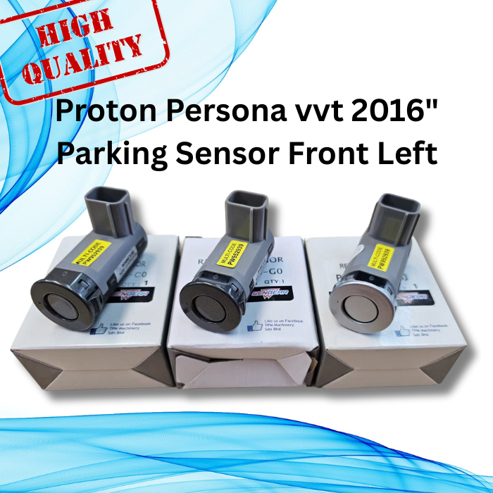 PROTON PERSONA VVT 2016 YR, IRIZ FRONT LH PARKING SENSOR/ REVERSE ...