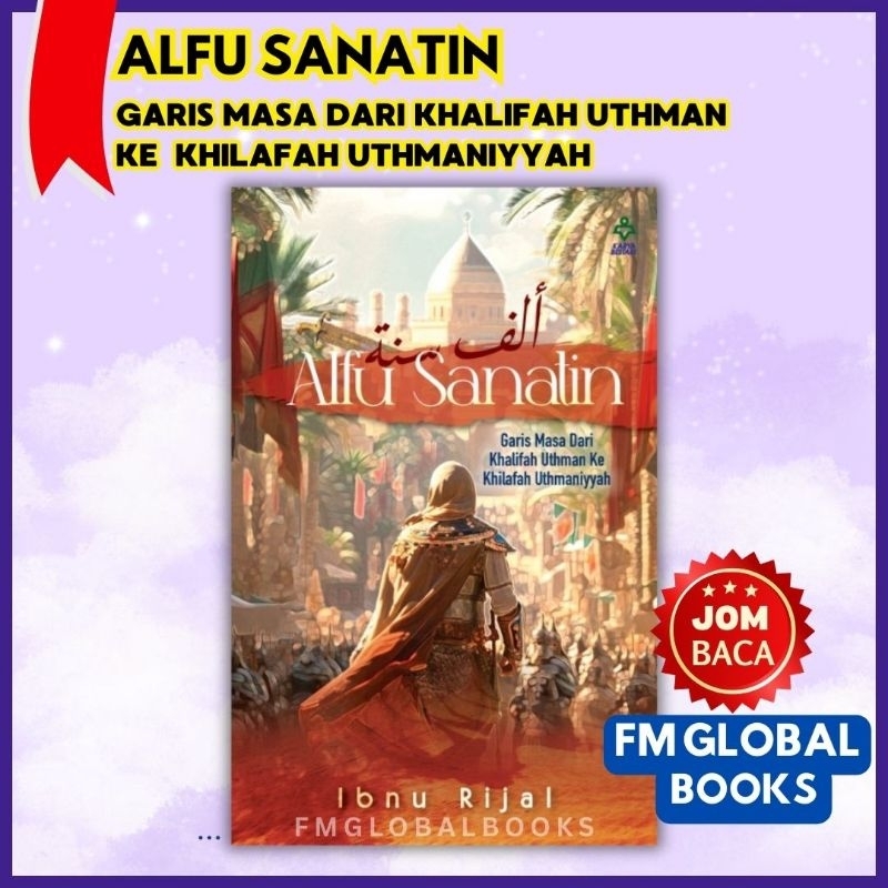 (FMGB) Alfu Sanatin Garis Masa Dari Khalifah Uthman Ke Khilafah ...