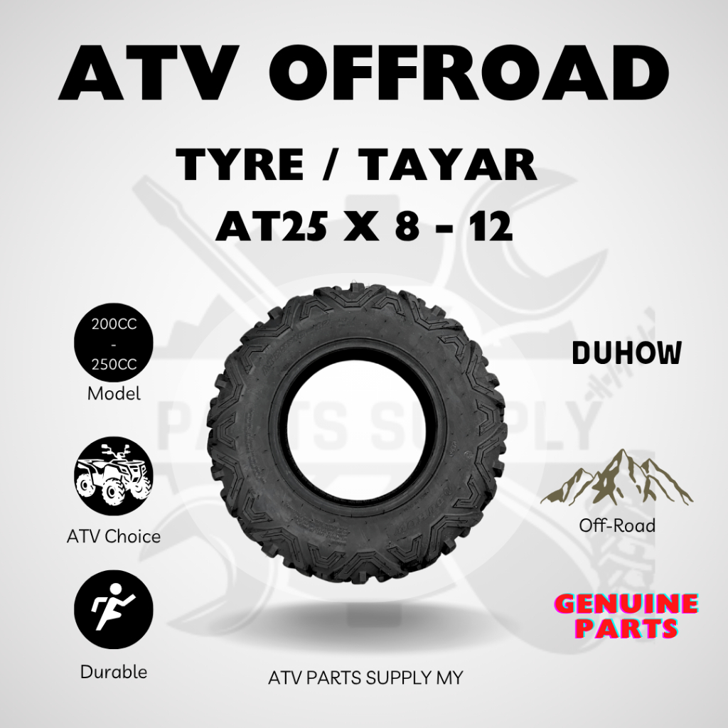 ATV & UTV 12 INCH TYRE / TAYAR for 250CC | Size AT25 x10 -12 & AT25 x8 ...