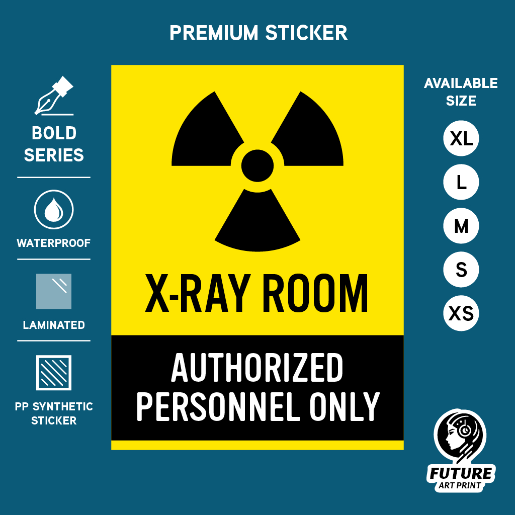 X-Ray Room. Bilik Xray X Ray. Authorized Personnel Only. No Entry ...