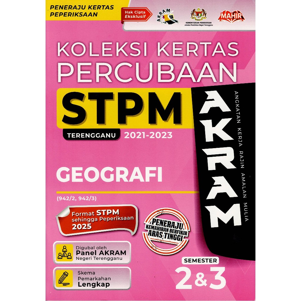 BUKU LATIHAN ( 2025 ) : KOLEKSI KERTAS PERCUBAAN STPM TERENGGANU 2021-2023 AKRAM GEOGRAFI ...