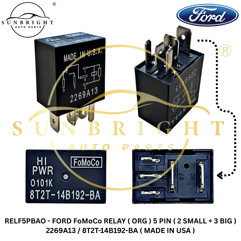FORD FoMoCo RELAY ( ORG ) 5 PIN ( 2 SMALL + 3 BIG ) 2269A13 / 8T2T ...