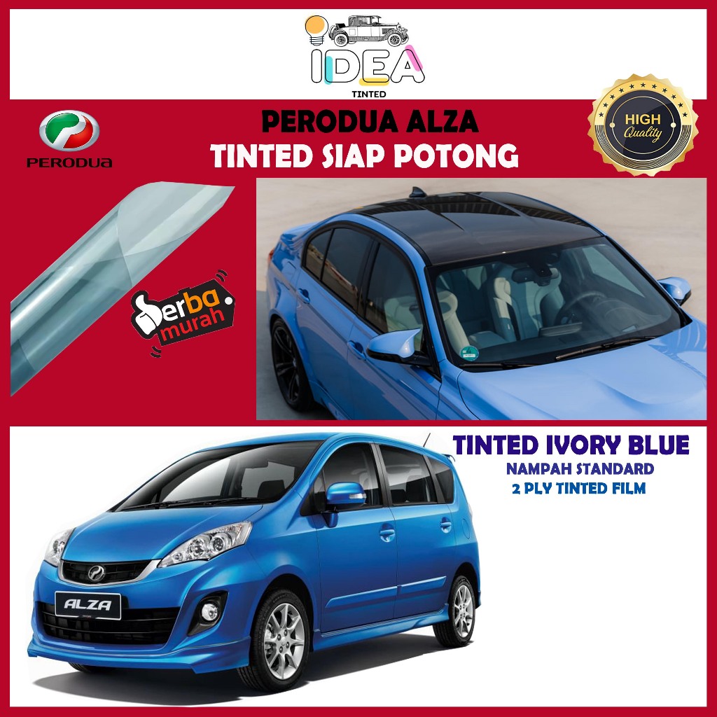 Perodua Alza _Full Set_TINTED IVORY BLUE/BIRU Tinted/Tinted Kereta/Car ...